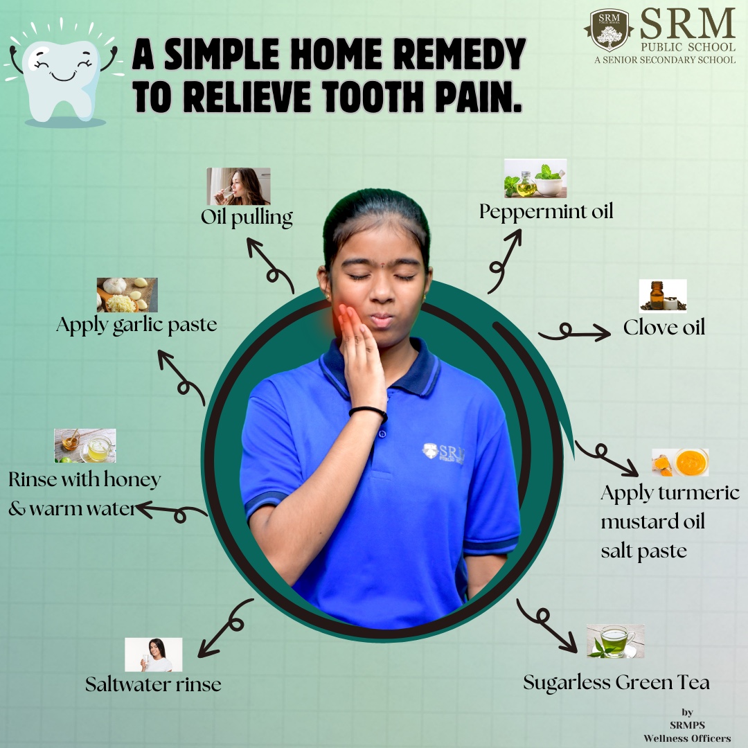 Healthy Tips – To Relieve Tooth Pain - SRM Public School